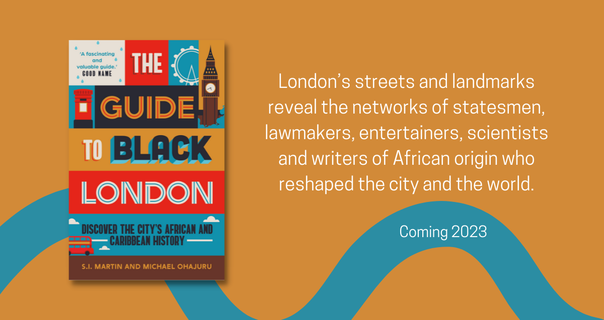 The Guide to Black London: Discovering the City's African and Caribbean ...
