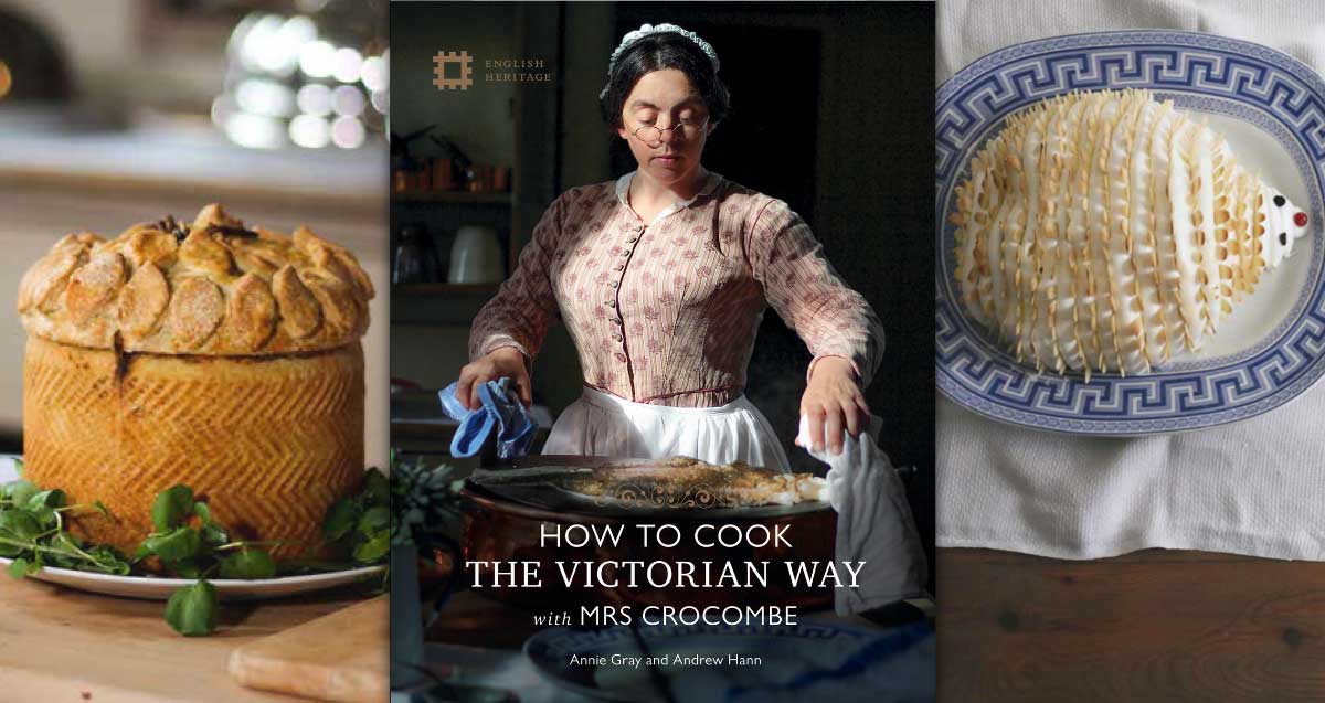 How to Cook the Victorian Way with Mrs Crocombe — English Heritage